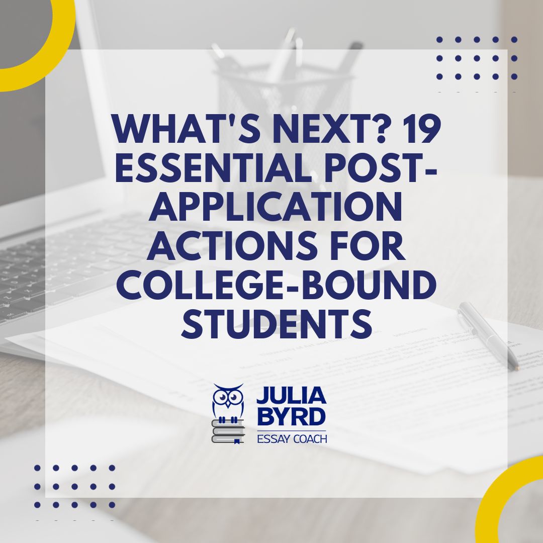 19 Essential Post-Application Actions for College-Bound Students