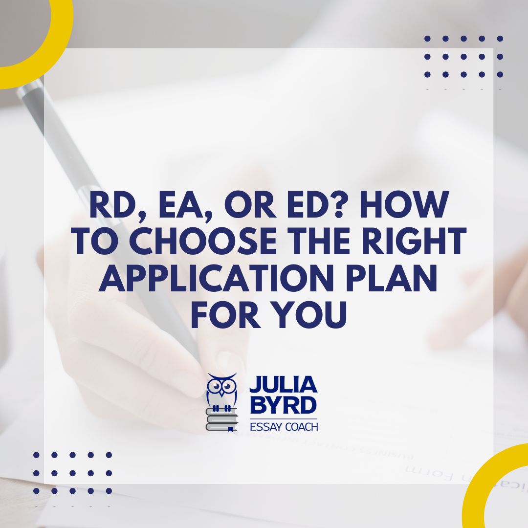 RD, EA, or ED? How to Choose the Right Application Plan for You | Essay ...